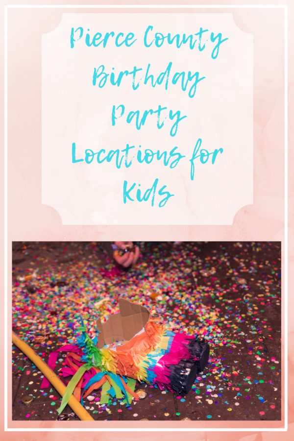 Pierce County Birthday Party Locations For Kids Teens Love Tabitha pierce-county-birthday-party-locations-for-kids-teens-love-tabitha